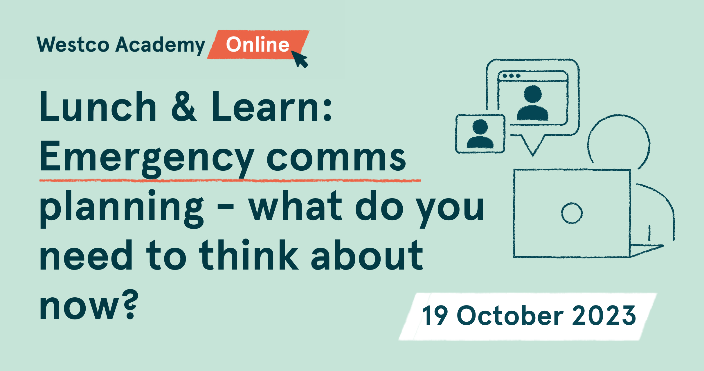 Westco Lunch & Learn - Emergency comms planning